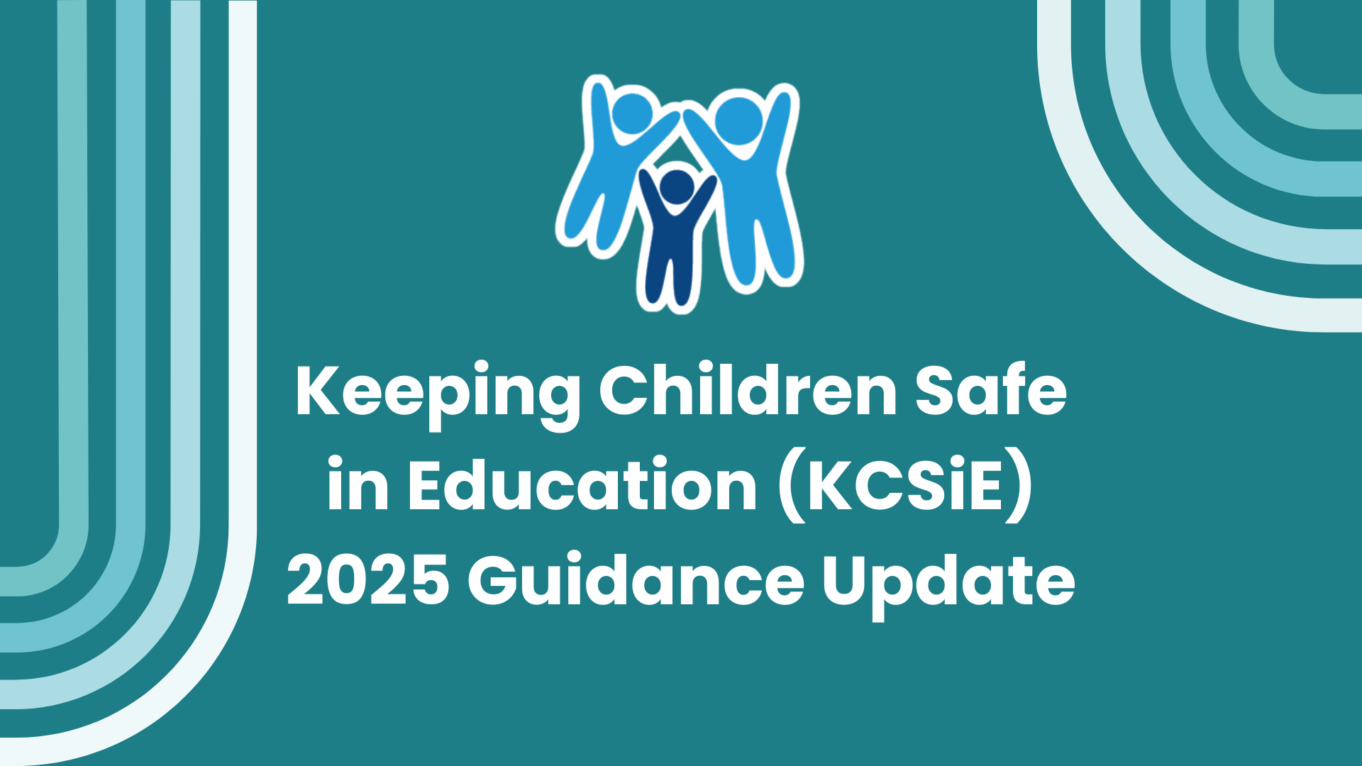 Keeping Children Safe in Education (KCSiE) 2025 Guidance Update - Devon Safeguarding Children ...